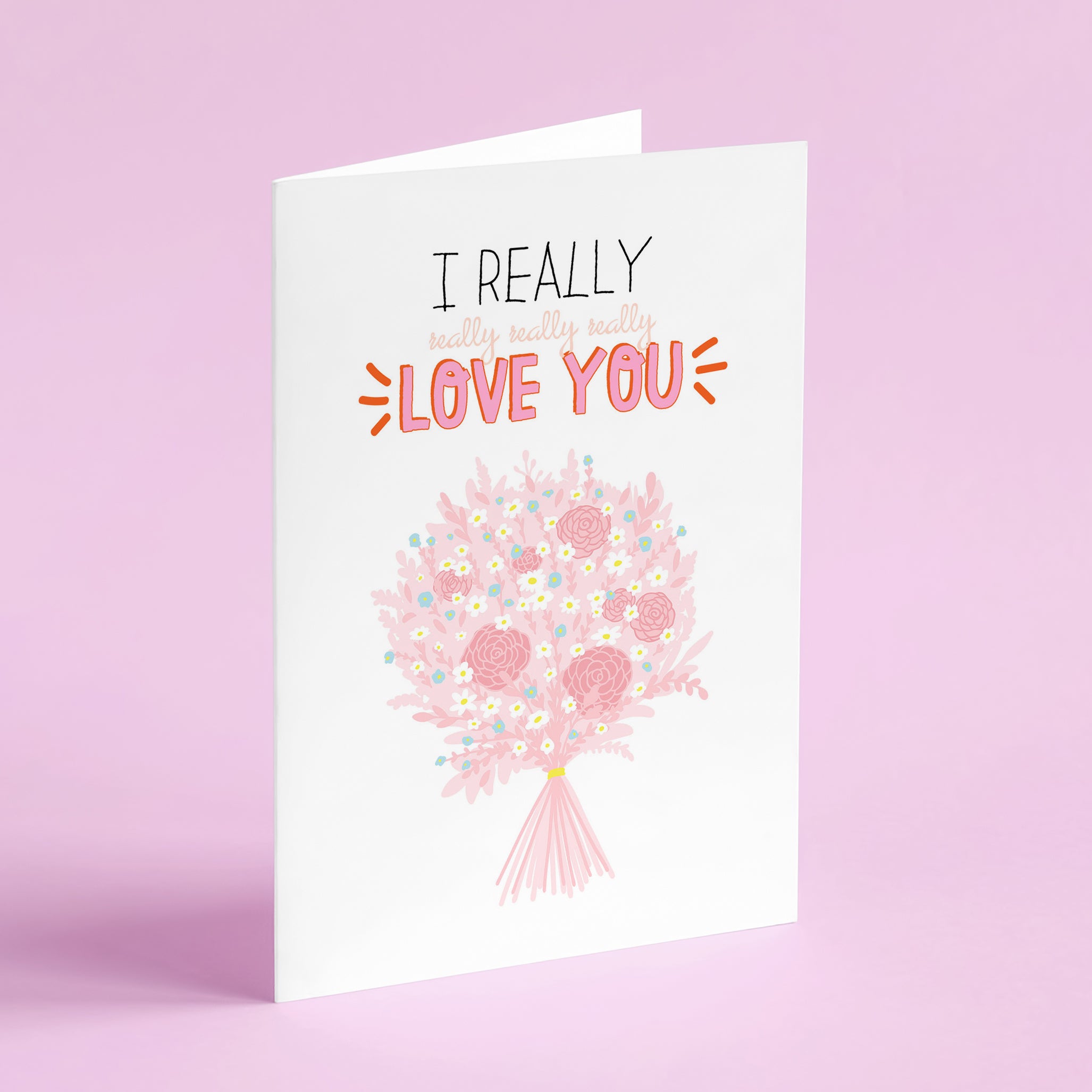 I Really Really Really Really Love You Card – Quote and Quill